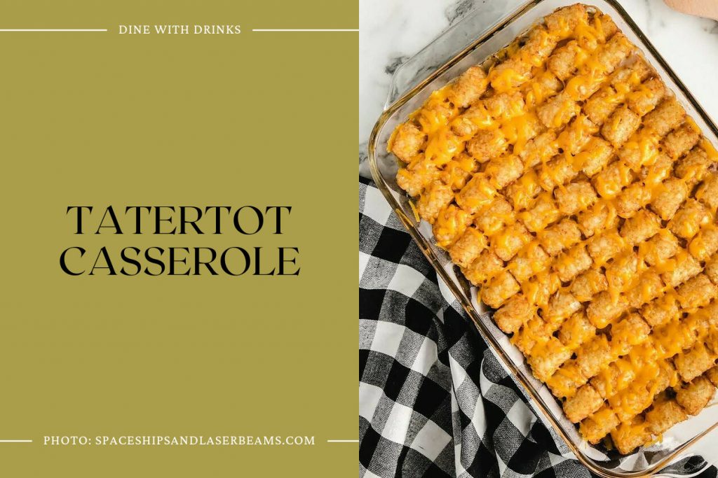 21 Tater Tot Casserole Recipes to Tantalize Your Taste Buds ...